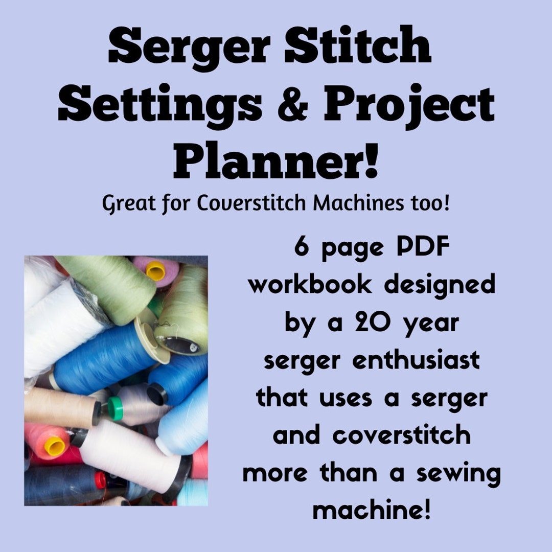 Serger Stitch Setting Workbook and Serger Project Planner for ...