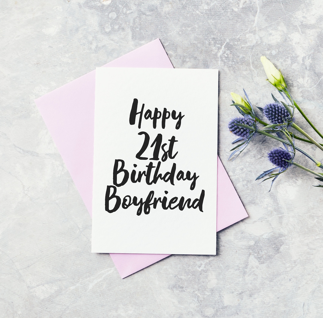 Twenty First Birthday Greeting Card - Boyfriend Happy 21st Birthday ...