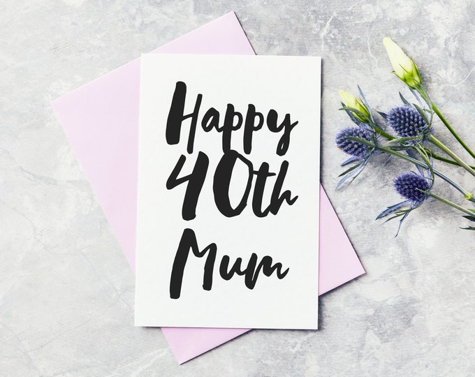 40th Mum Birthday Personalised Card, Happy 40th Birthday Mum Card, Mum ...