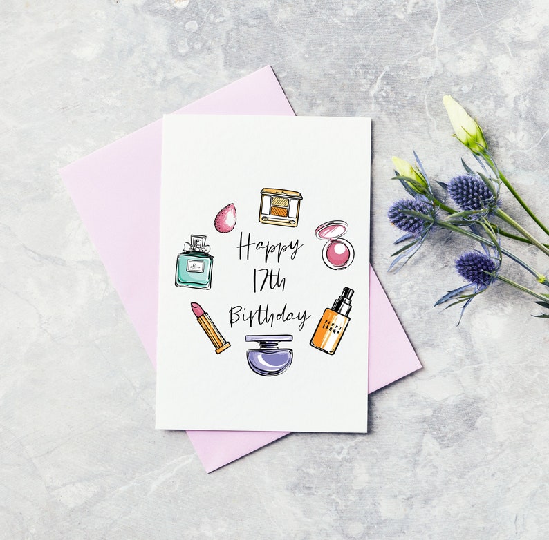 Personalised Make up Happy Birthday Greeting Card - Seventeenth, 17th ...