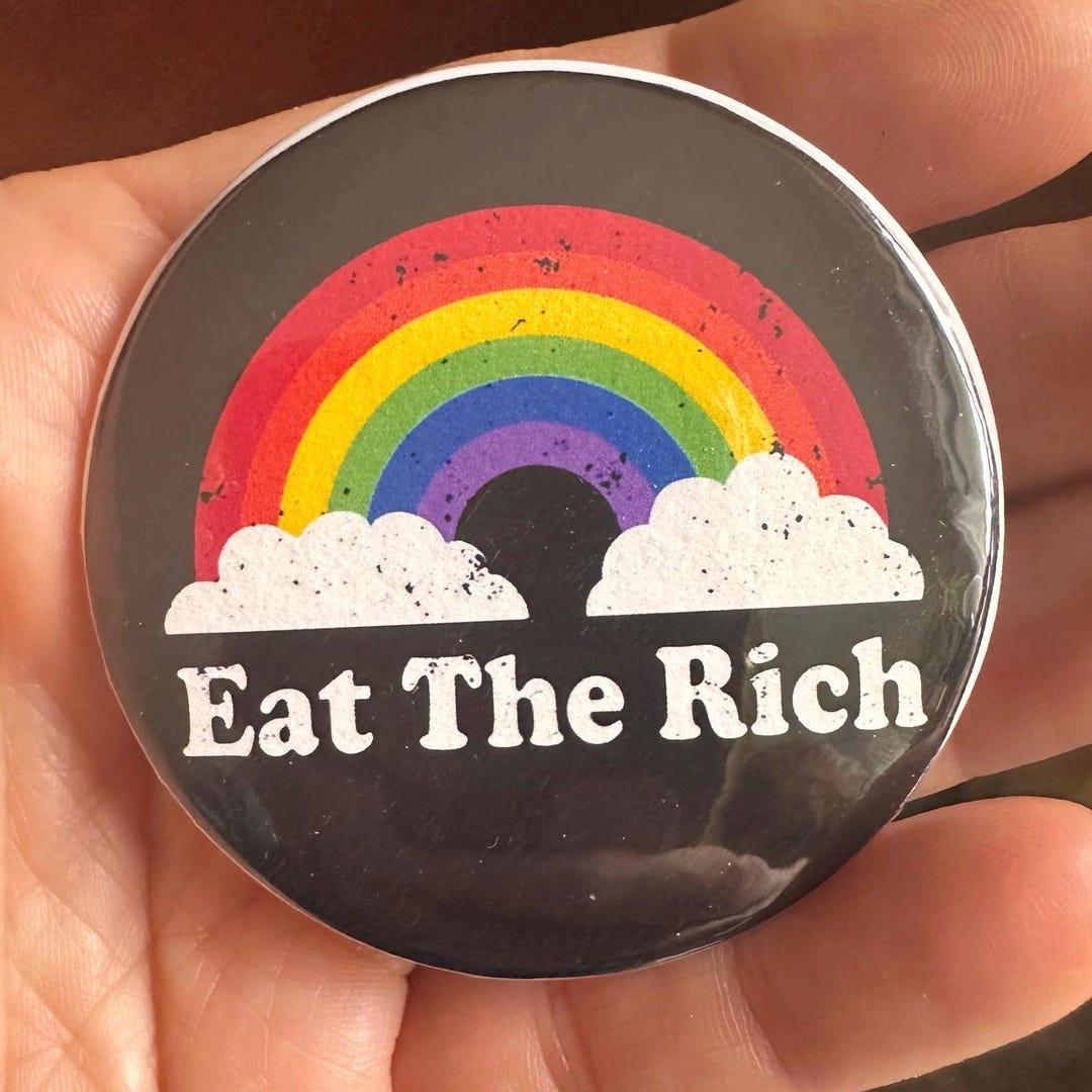 Eat the Rich Rainbow Button - Etsy