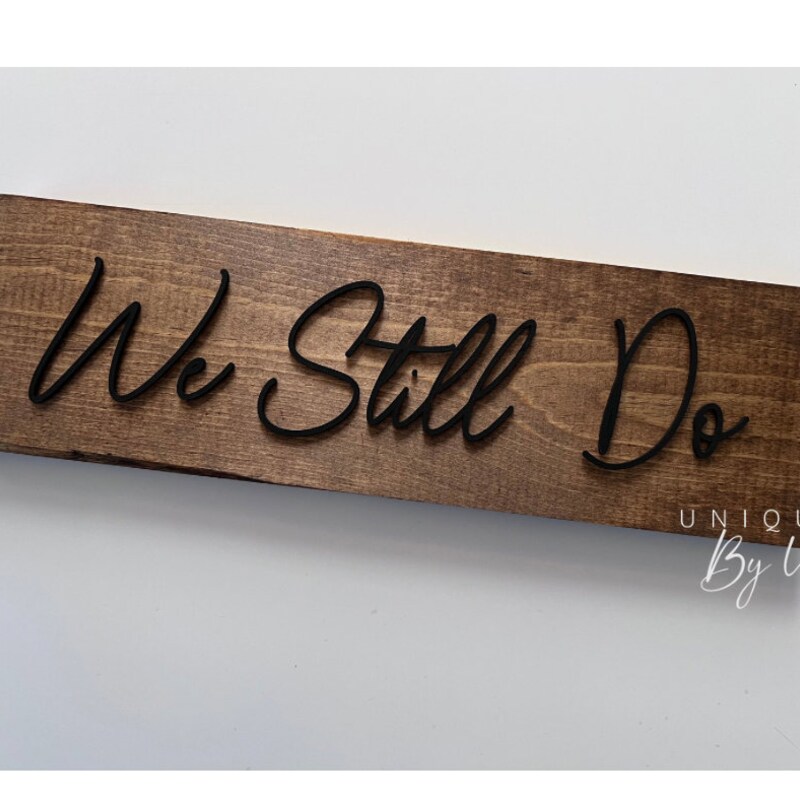We Still Do Sign - Etsy