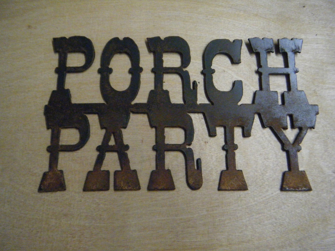 Porch Party/metal/sign/patio/rusty - Etsy