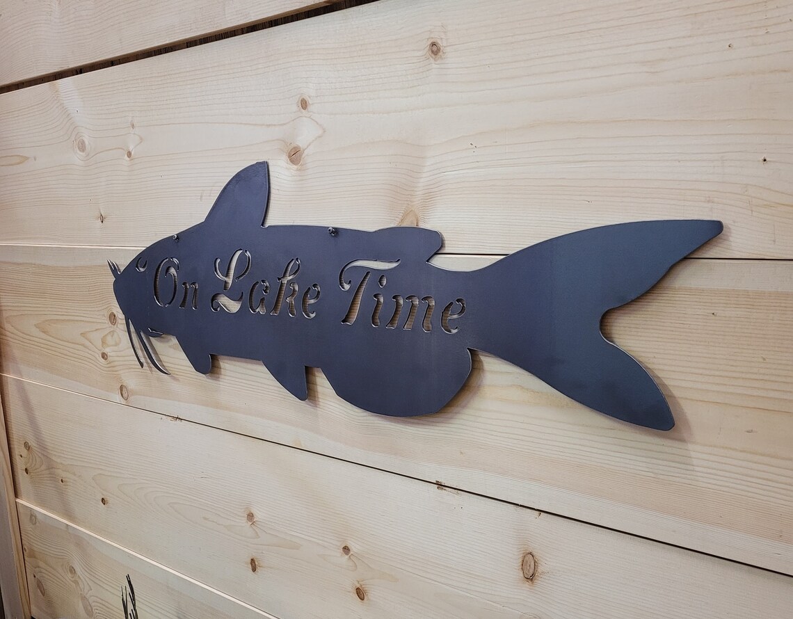 ON LAKE TIME Catfish/ Metal Sign/fishing/ Cabin/ | Etsy