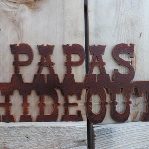 Rusted Metal Papas Hideout Sign/grandpa/garage/shop/man - Etsy
