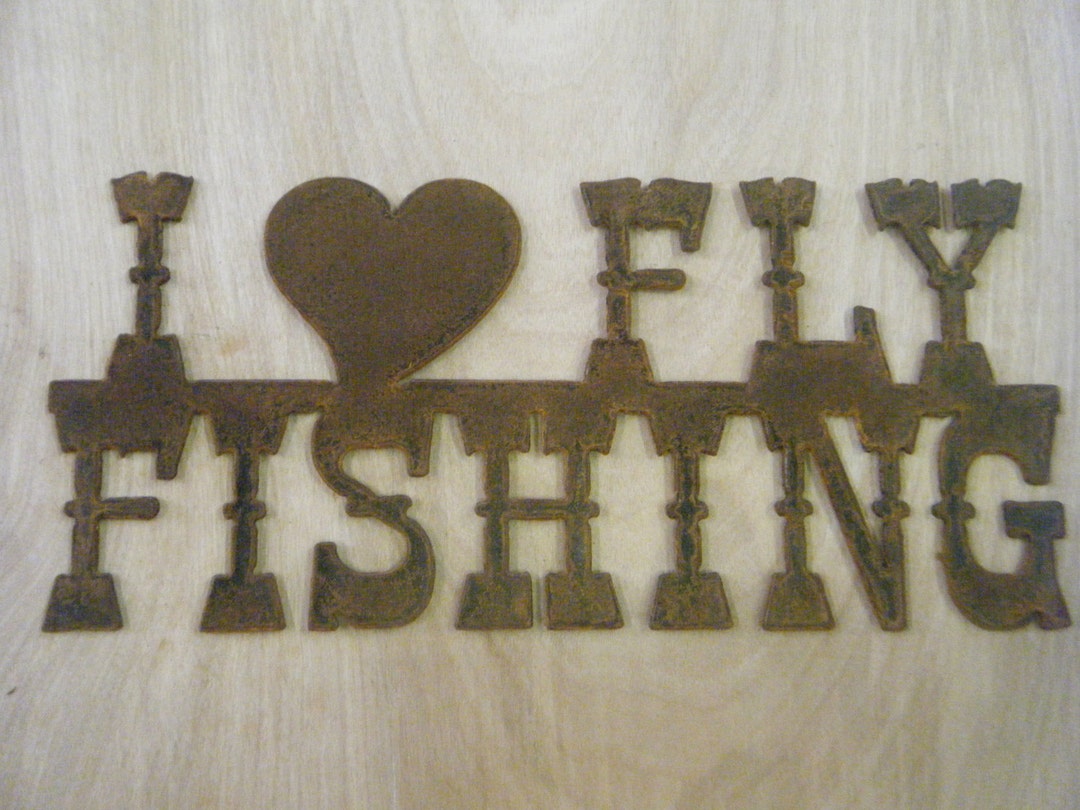 FREE SHIPPING Rusted Rustic Metal I heart Fly Fishing Sign - Etsy