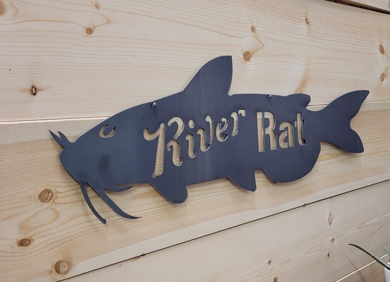 RIVER RAT Catfish/ Metal Sign/fishing/ Cabin/ Dock/river/camping - Etsy