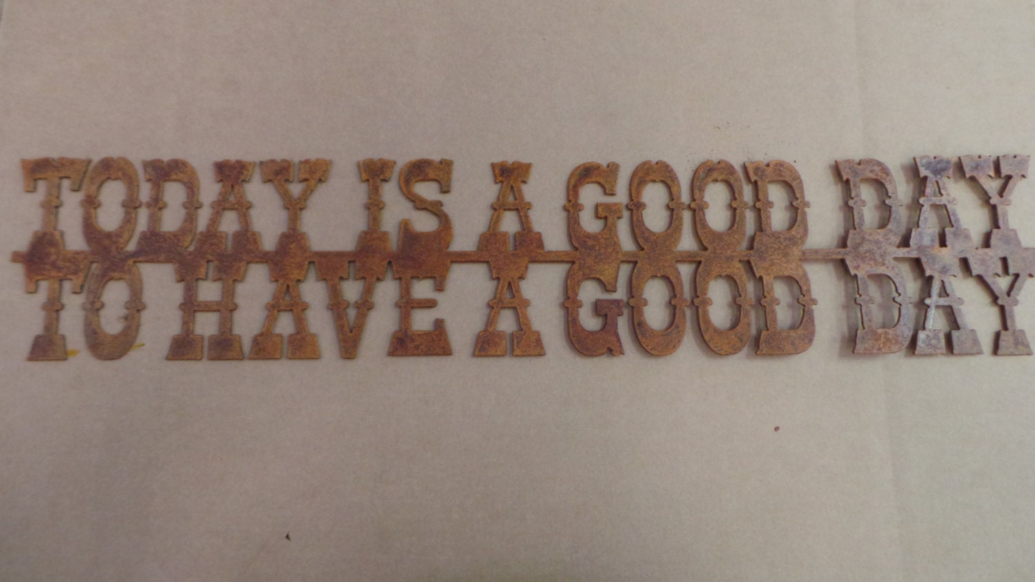 Today is a Good Day To Have a Good Day/ Sign/Metal | Etsy