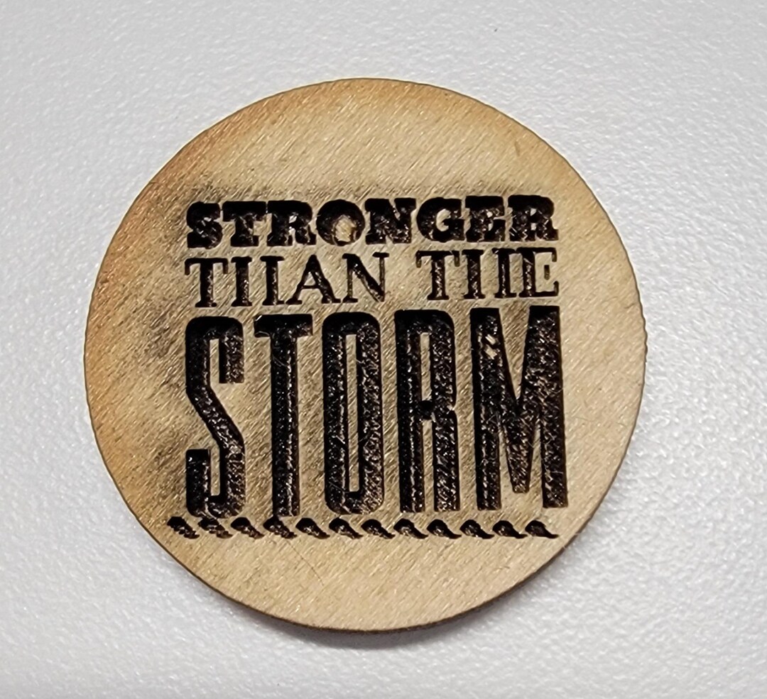 Stronger Than the Storm Motivational Affirmation Wood Token Coin - Etsy