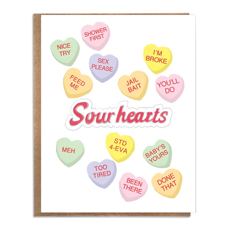 Sourhearts; Cynical Valentine's Card; Sarcastic Valentines; Sweethearts ...