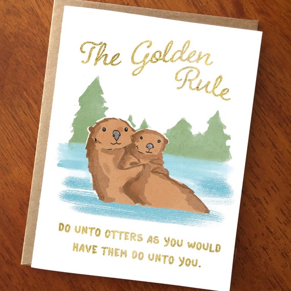 The Golden Rule Do Unto Otters as You Would Have Them Do Unto | Etsy