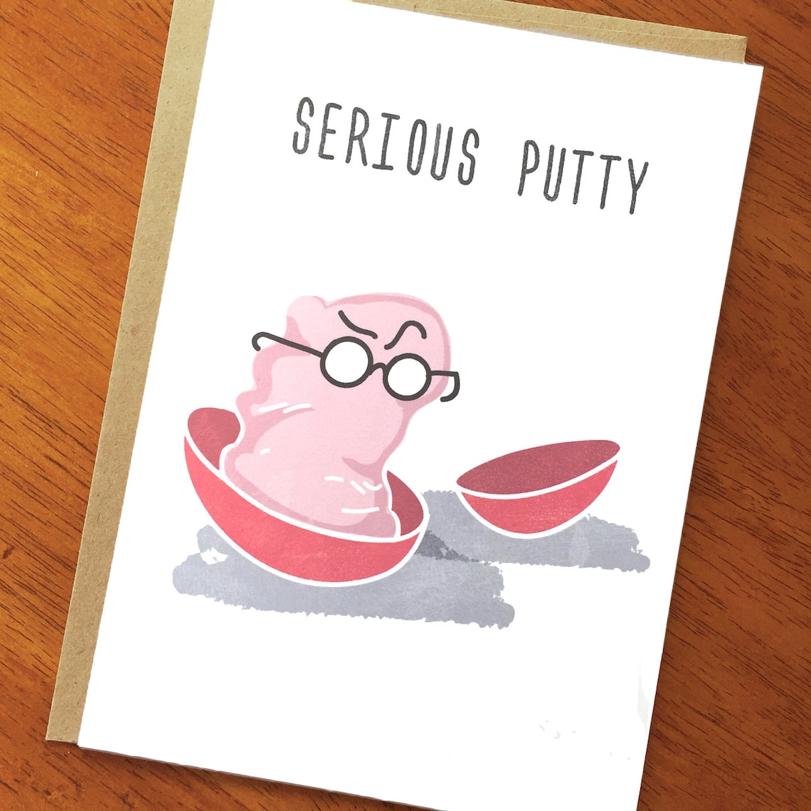 Serious Putty Fun Card for Serious or Silly Person Funny | Etsy