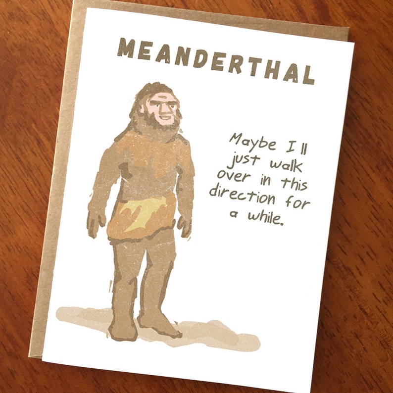 Neanderthal Meanderthal Funny Card Cute Card Sarcastic - Etsy