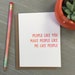 People Like You Make People Like Me Like People Funny Thank - Etsy