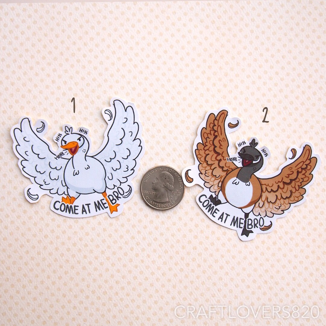 Goose Stickers | Come at Me Bro Goose Decals | Silly Goose Sticker ...
