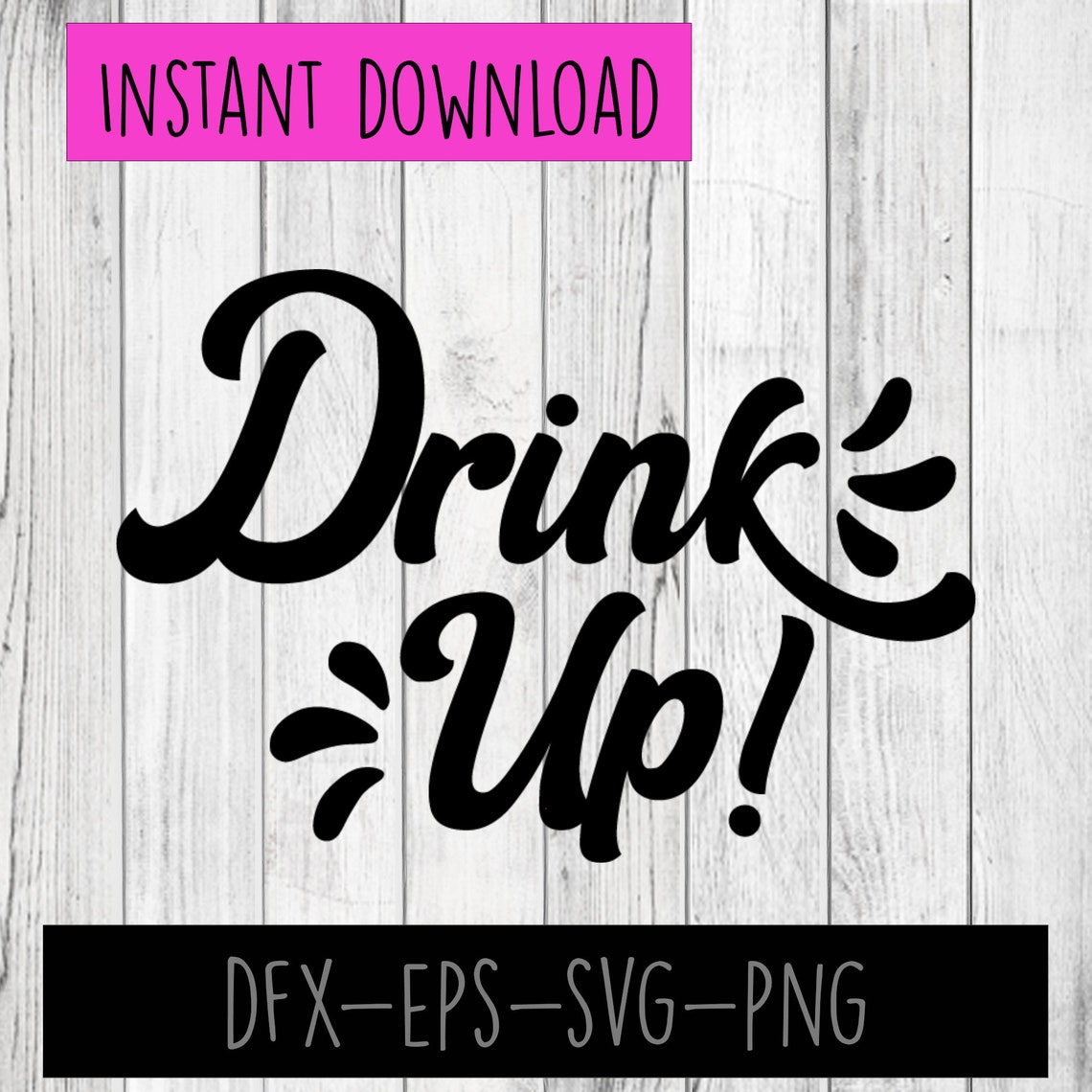 Drink Up Cutting File SVG Other formats | Etsy
