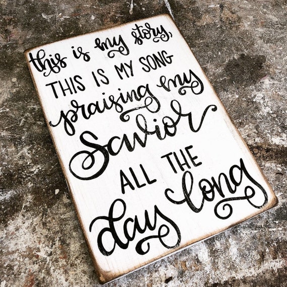 This is my story sign this is my song wood signs blessed | Etsy