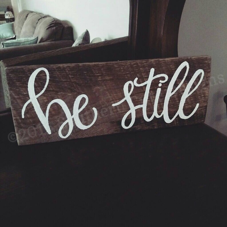 Be Still and Know Sign Be Still Sign Wood Signs Sayings | Etsy