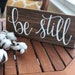 Be Still and Know Sign Be Still Sign Wood Signs Sayings - Etsy