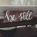 Be Still and Know Sign Be Still Sign Wood Signs Sayings - Etsy