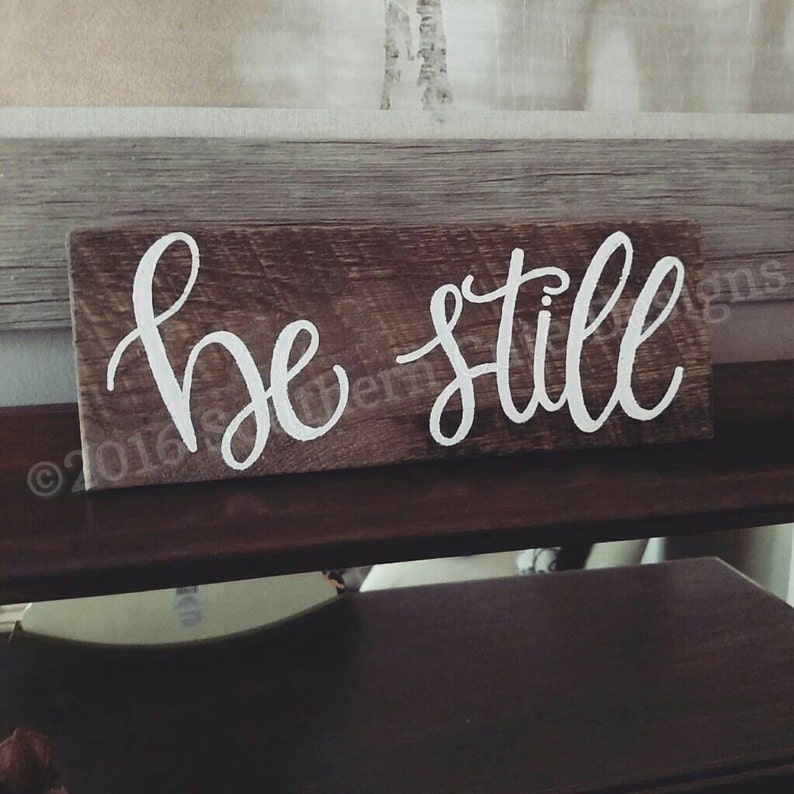 Be Still and Know Sign Be Still Sign Wood Signs Sayings | Etsy