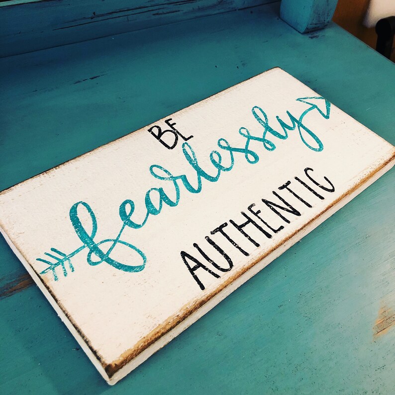 Be Fearlessly Authentic Sign Wood Signs Wood Signs Sayings - Etsy