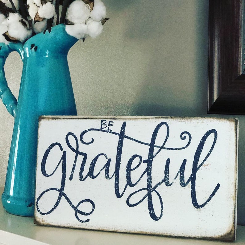 Be Grateful Sign Grateful Sign Wood Signs Wood Signs - Etsy