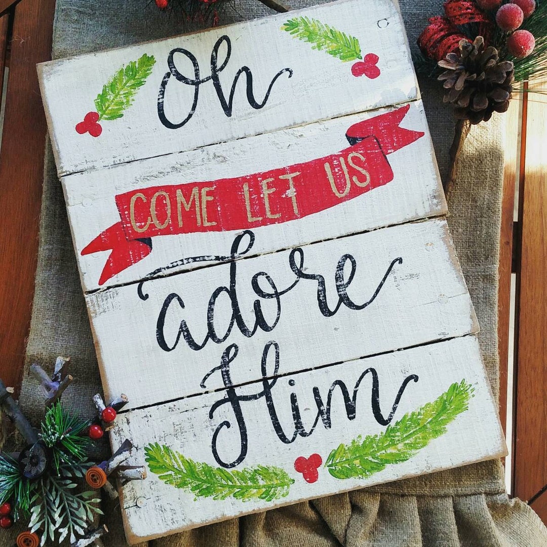 Oh Come Let Us Adore Him, Wood Signs, Christmas Signs, Wood Signs ...