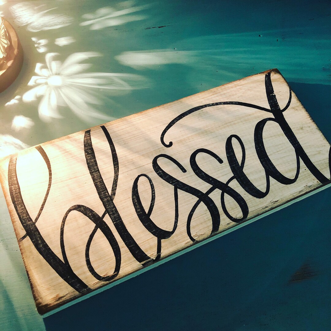 Handmade Blessed Wood Sign: Rustic Farmhouse Decor (5x11) - Etsy