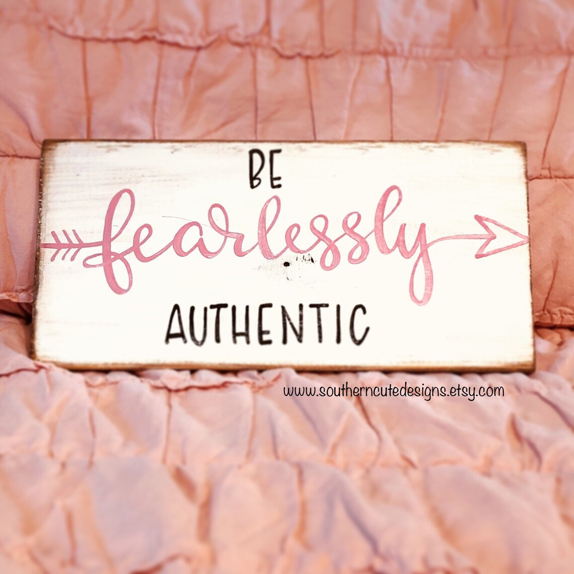 Be Fearlessly Authentic Sign Wood Signs Wood Signs Sayings - Etsy