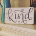 Be Kind Sign, Be Kind Wood Sign, Wood Signs, Wood Signs Sayings ...
