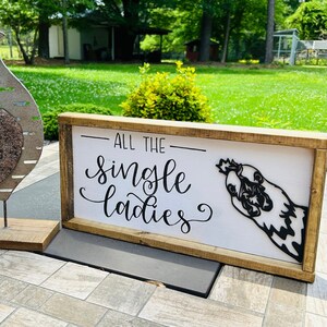All the Single Ladies, Chicken Coop Sign, Chicken Sign, Funny Sign ...