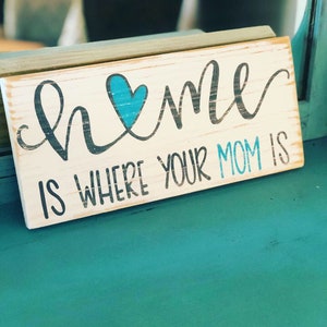 Home is Where Your Mom Is, Mother's Day Sign, Mother's Day Gifts, Wood ...