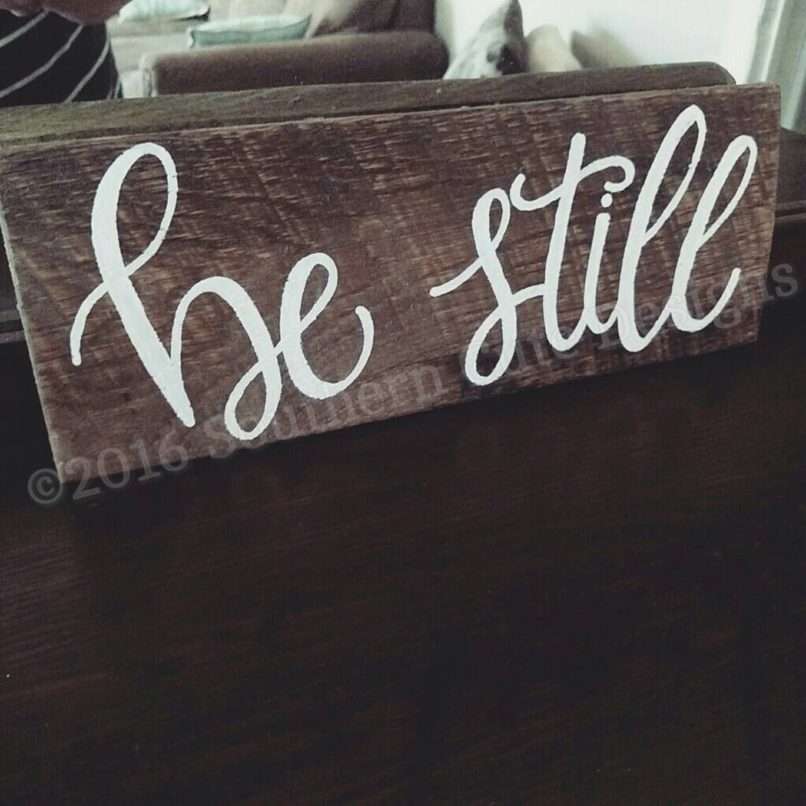 Be Still and Know Sign Be Still Sign Wood Signs Sayings | Etsy