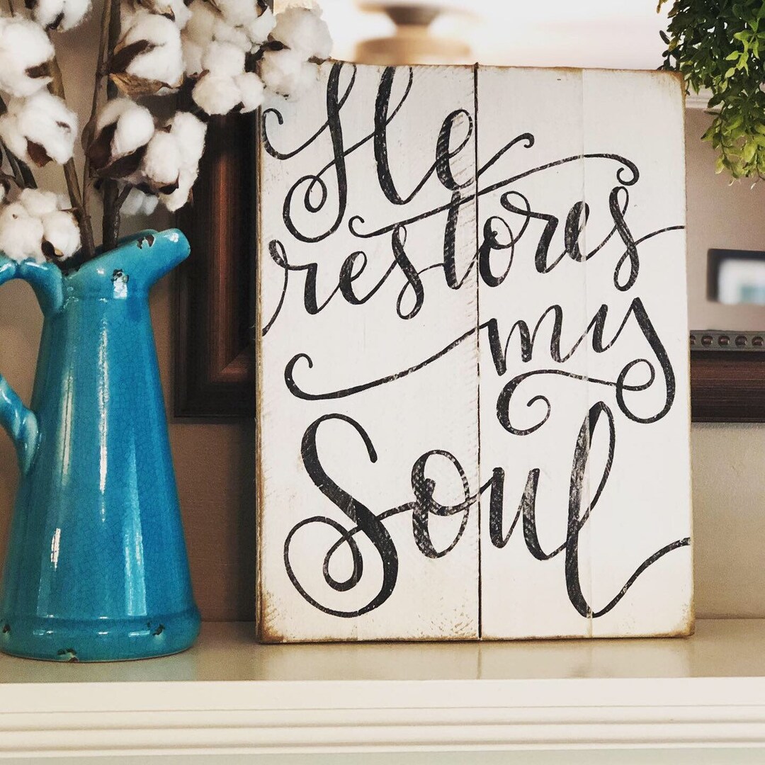 He Restores My Soul Sign: Rustic Farmhouse Christian Wall Art - Etsy