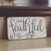 He is Faithful Sign Wood Signs Wood Signs Sayings Farmhouse - Etsy