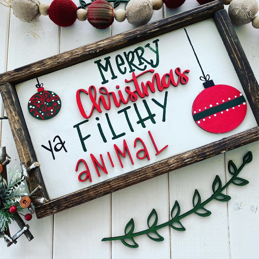 Merry Christmas Ya Filthy Animal Wood Sign: Home Alone Holiday Decor - Etsy