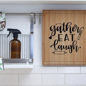 Gather Eat Laugh SVG, Kitchen Files, Cutting Board Design, Dining ...