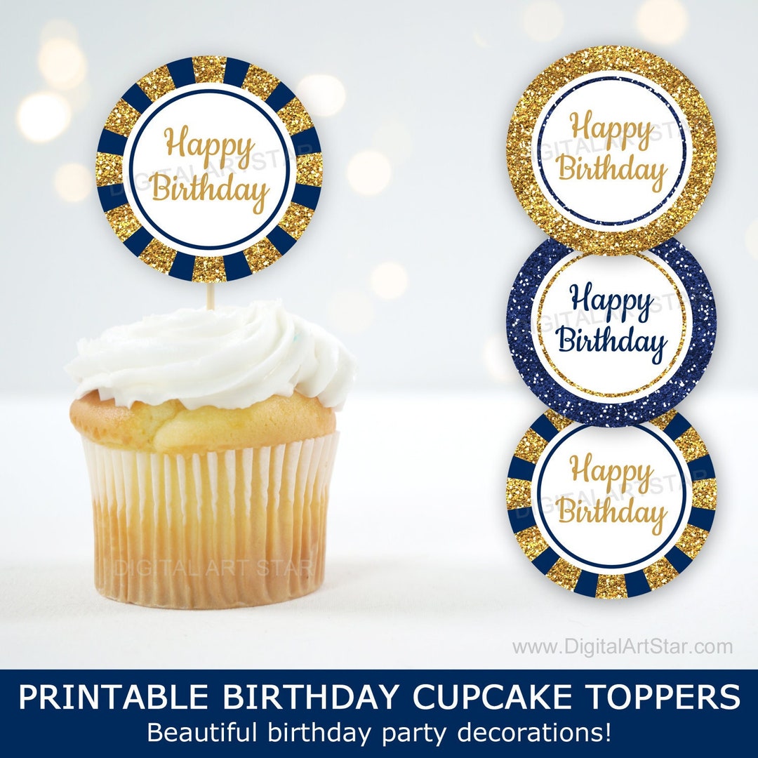 Navy Blue and Gold Birthday Cupcake Toppers Printable, Happy Birthday ...