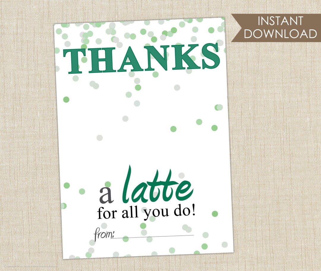 Printable. Thanks a Latte Card. Thank You Card. Gift Card Holder ...