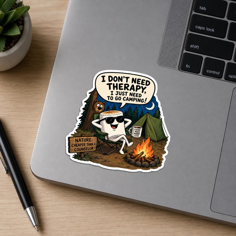 Funny Camping Sticker, I Don't Need Therapy I Just Need to Go Camping ...