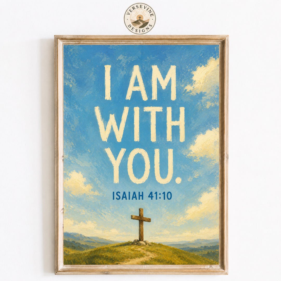 I Am With You Cross Print, Isaiah 41:10 Scripture Artwork, Christian ...