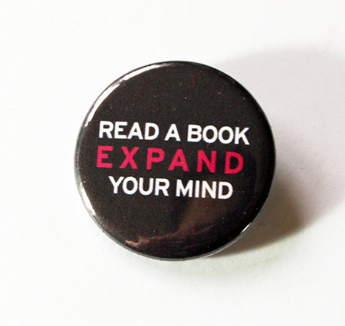 Reading Pin Read A Book Expand Your Mind Pinback Buttons | Etsy