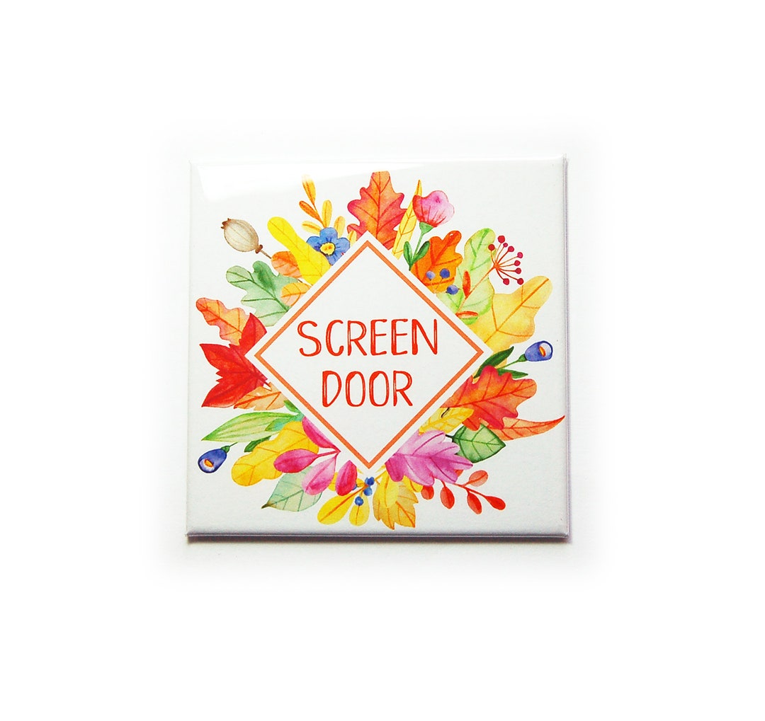 Floral Screen Door Sign in Bright Colors, Don't Walk Through Your ...