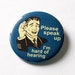 Hearing Impairment, Lapel Pin, Hard of Hearing, Speak Loudly, Please ...