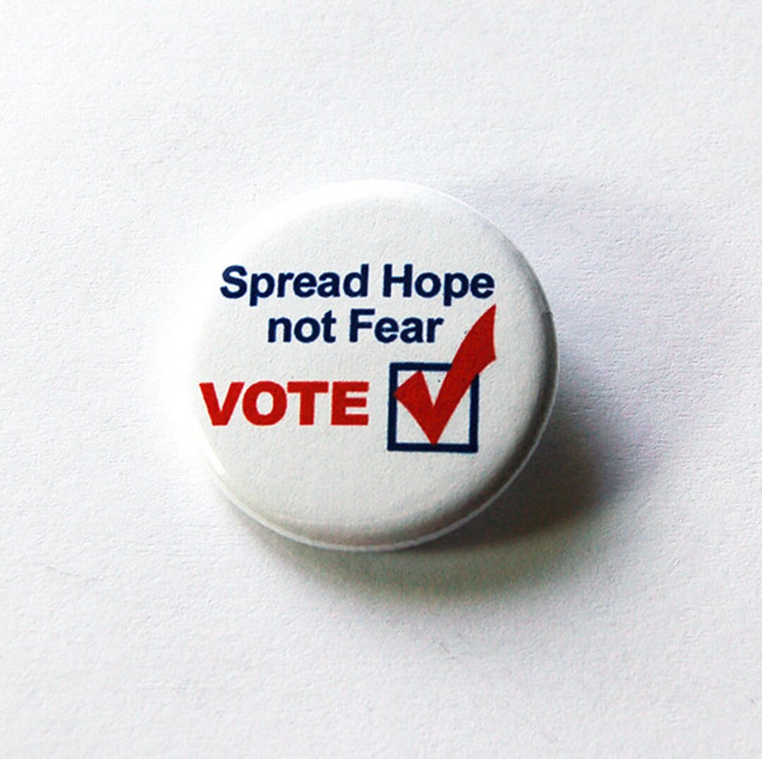 2024 Election Pin, Spread Hope Not Fear, Voting Pin, Election Buttons ...