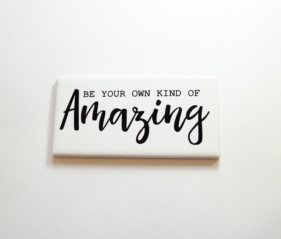 Be Your Own Kind of Amazing Sign, Black and White Ceramic Sign, Vinyl ...