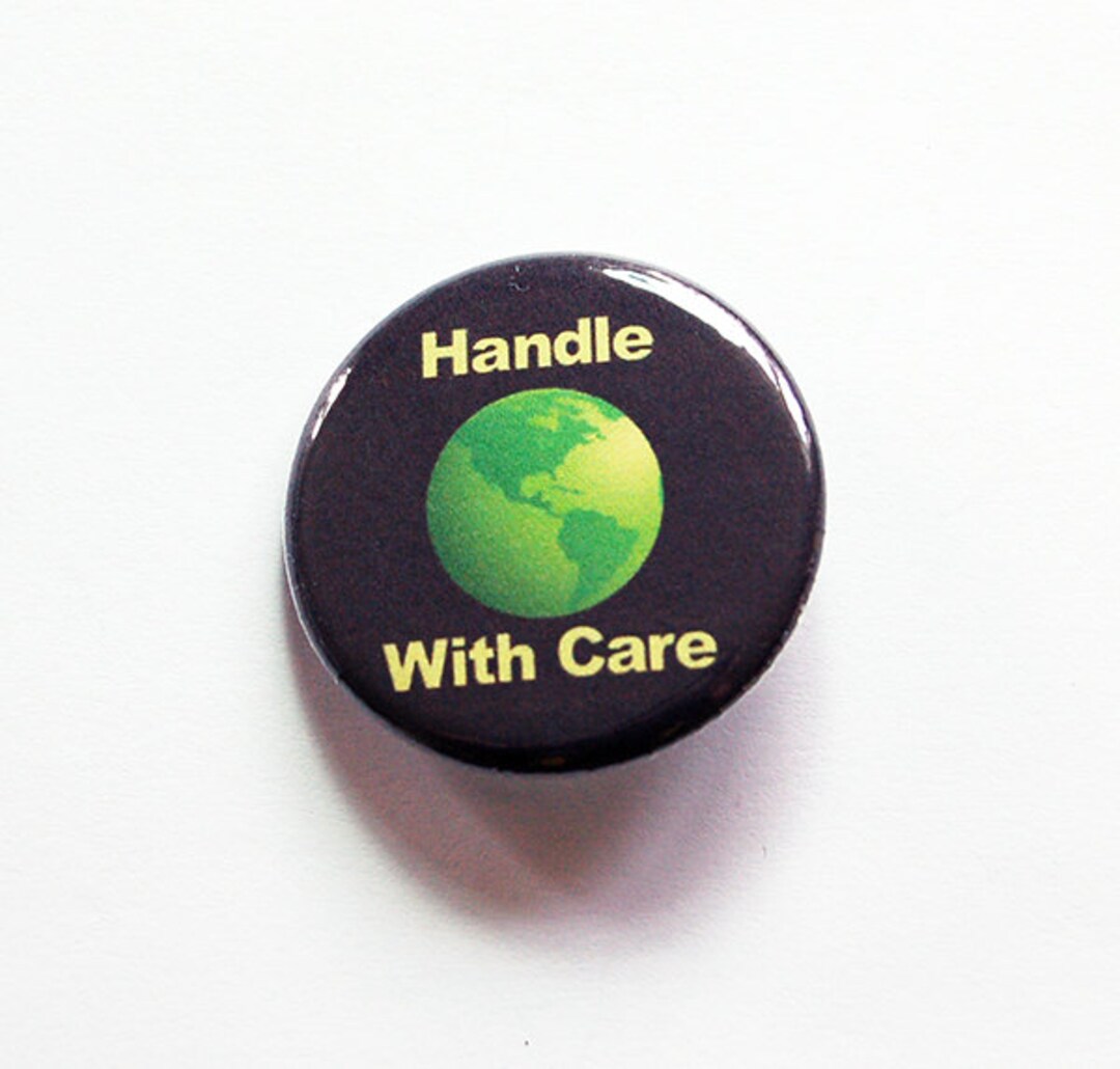 Earth Pin, Handle With Care, Pinback Buttons, Lapel Pin, Nature Lover ...