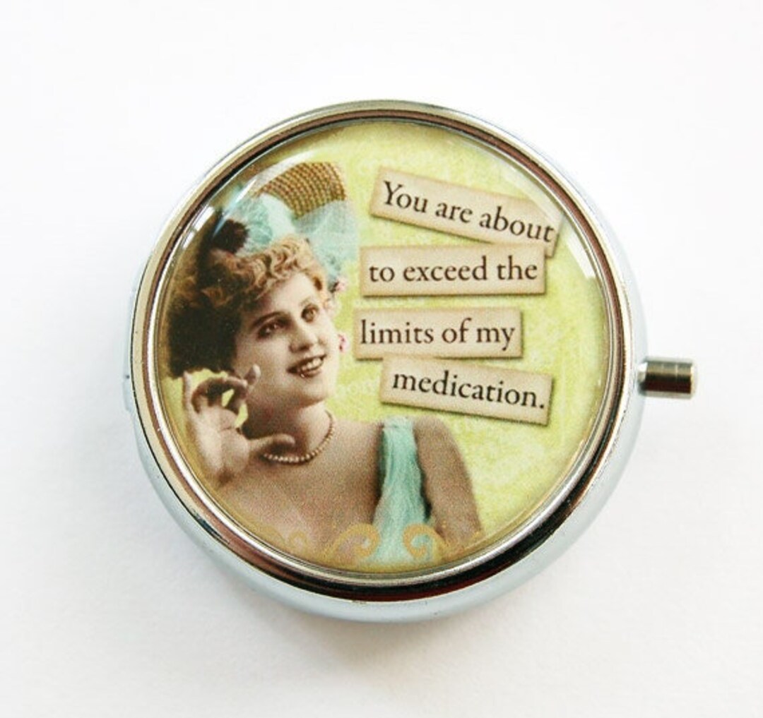 Funny Pill Box, Pill Case, Pill Container, Case, Gift for Her, Humor ...