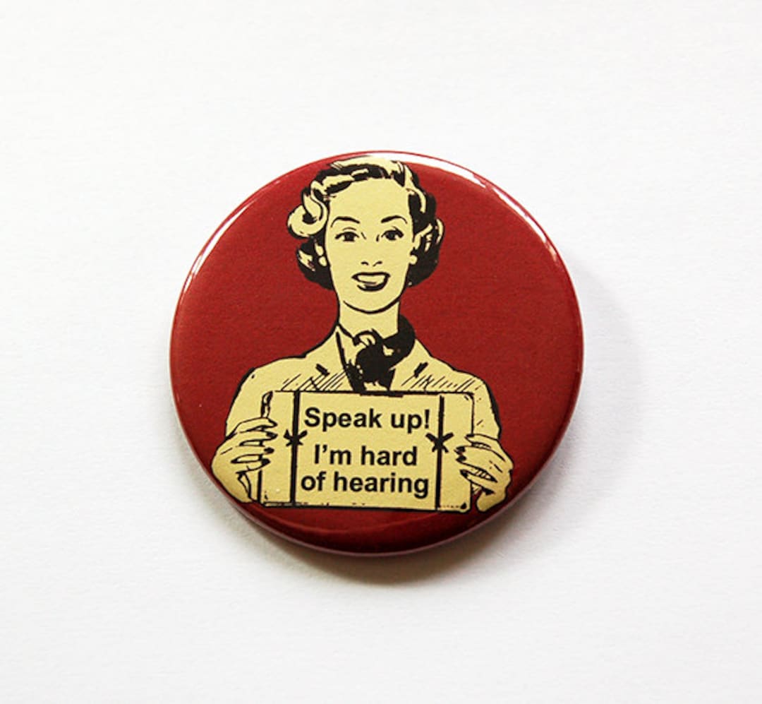 Speak Loudly, Speak up Pin, Hard of Hearing Pin, Hearing Impairment ...